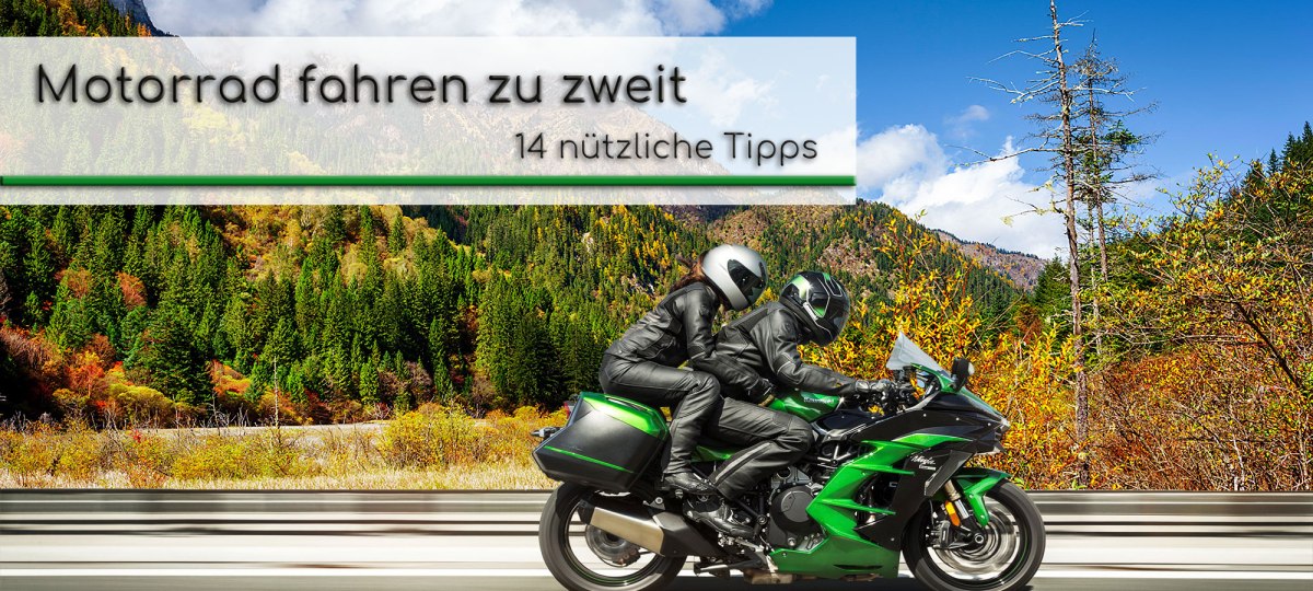 Motorrad fahren zu zweit – 14 nützliche Tipps – Motorrad und Touren